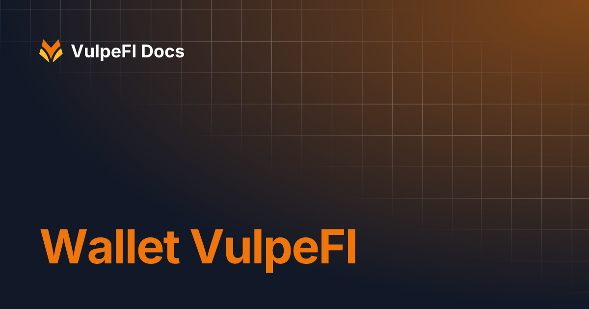 Wallet VulpeFI | VulpeFI Docs