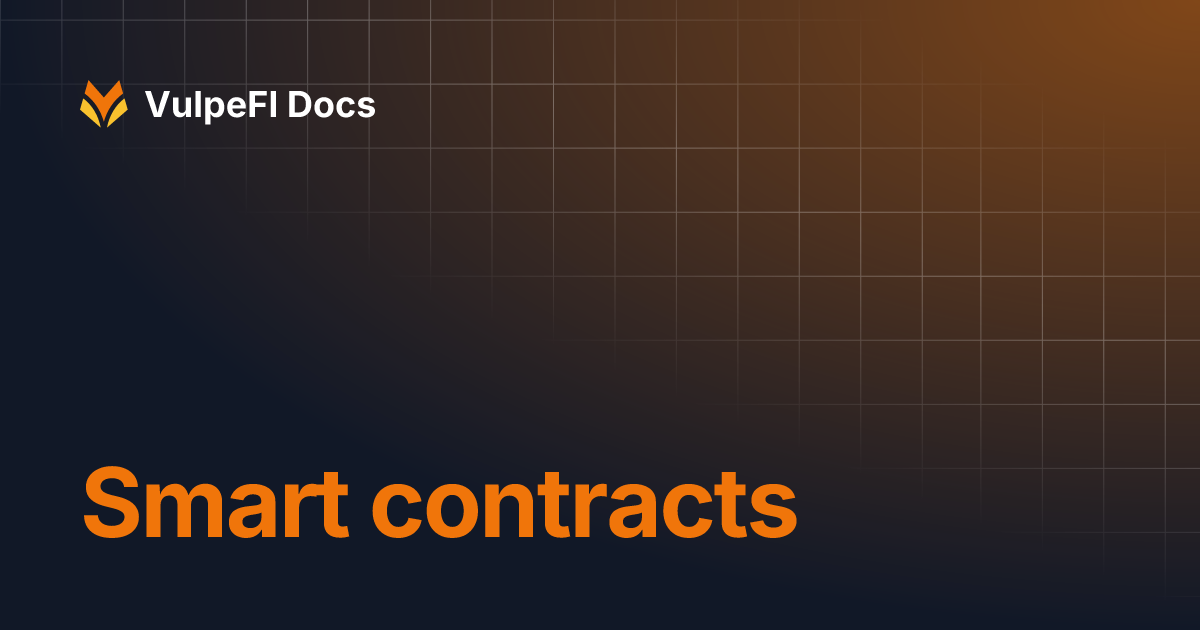 Smart contracts | VulpeFI Docs